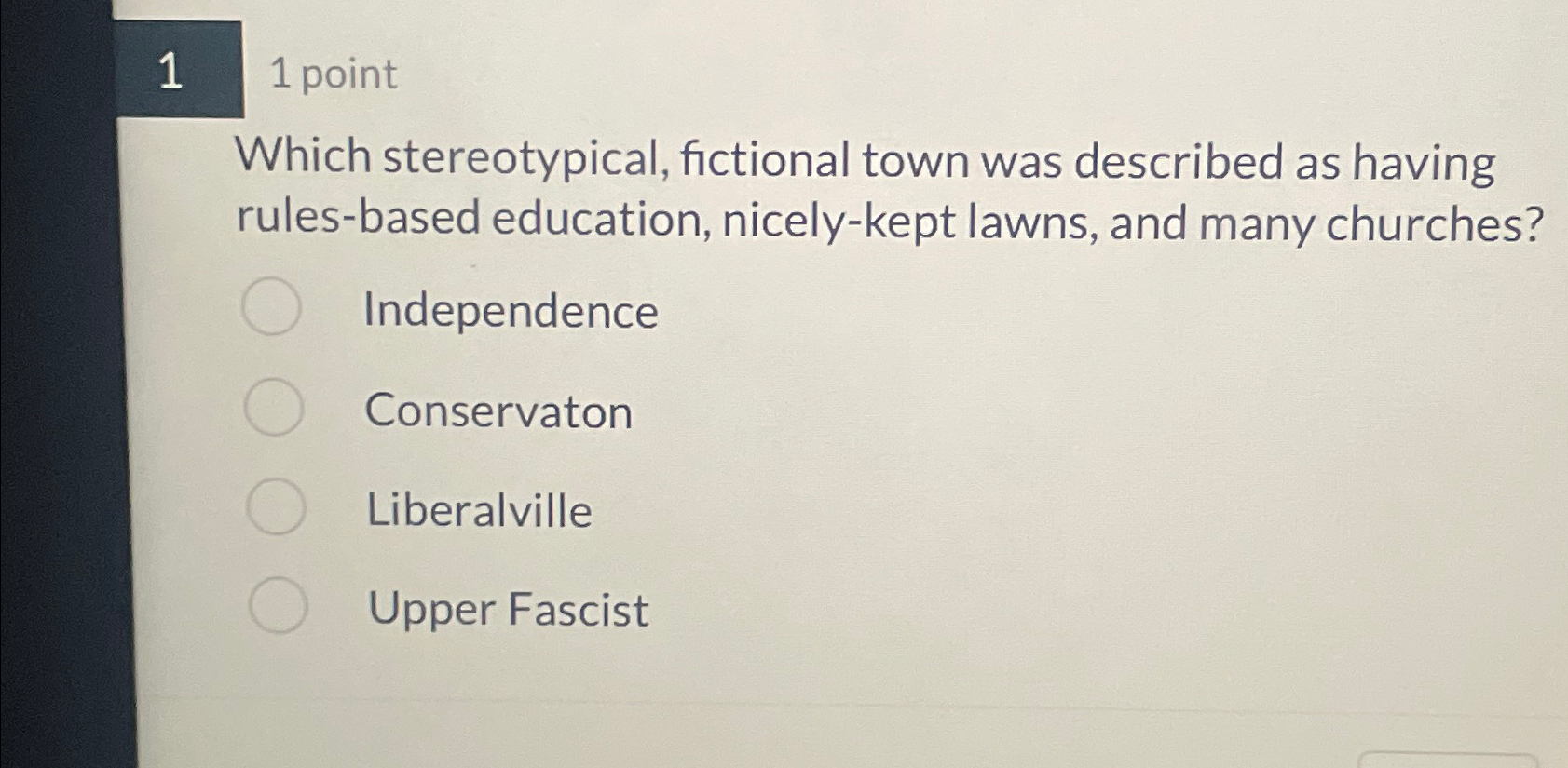 Solved 1 1 ﻿point Which stereotypical, fictional town was | Chegg.com