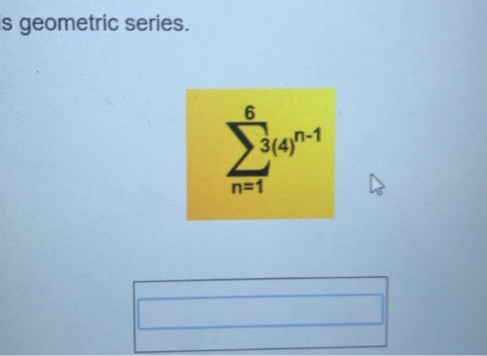 Solved s geometric series. n=1 | Chegg.com