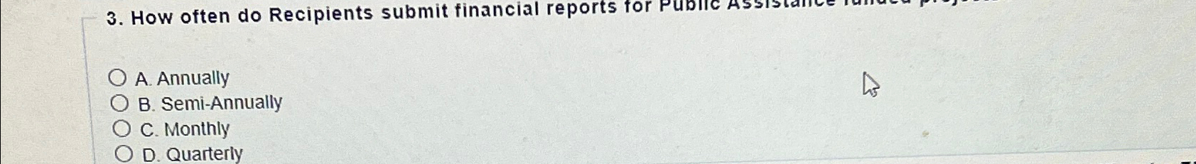 Solved How often do Recipients submit financial reports for | Chegg.com