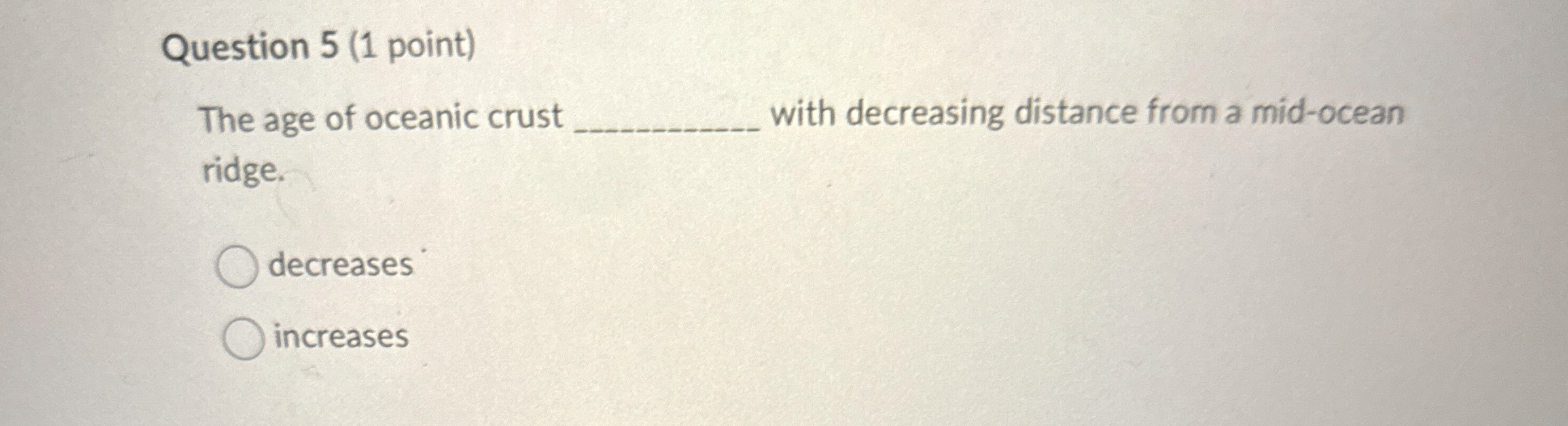 Solved Question 5 (1 ﻿point)The age of oceanic crustwith | Chegg.com