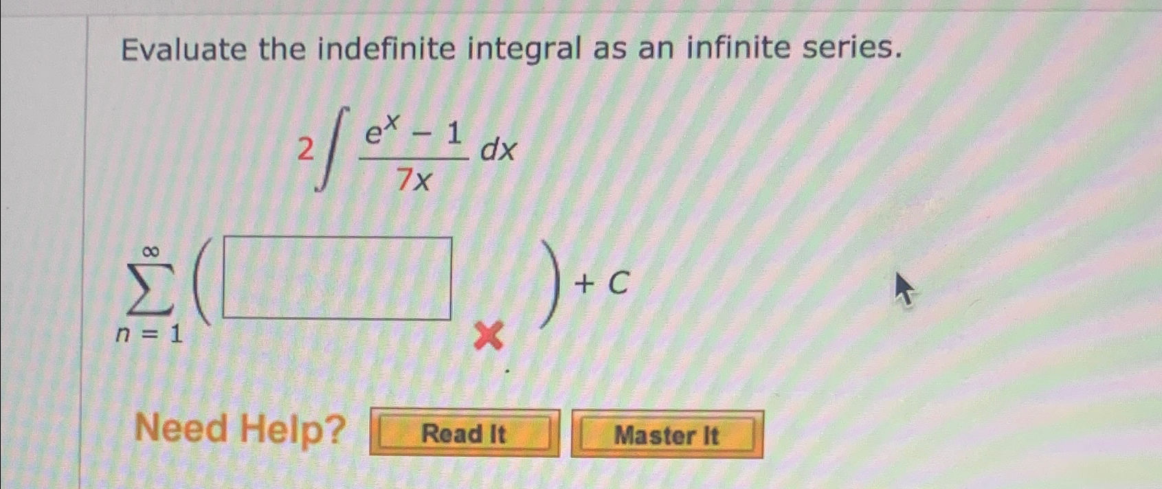 Solved Evaluate the indefinite integral as an infinite | Chegg.com