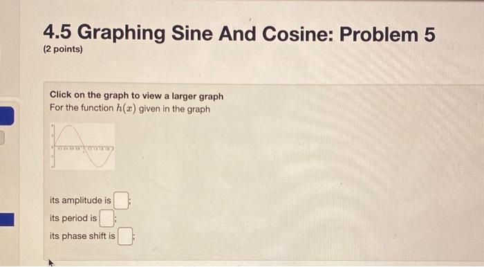 4.5 Graphing Sine And Cosine: Problem 5 (2 points) | Chegg.com