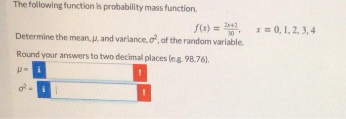 Solved The following function is probability mass function. | Chegg.com