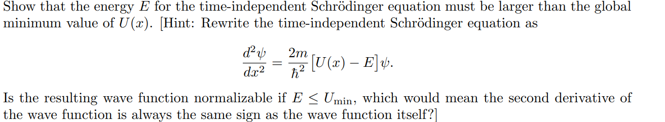 Solved Show that the energy E ﻿for the time-independent | Chegg.com