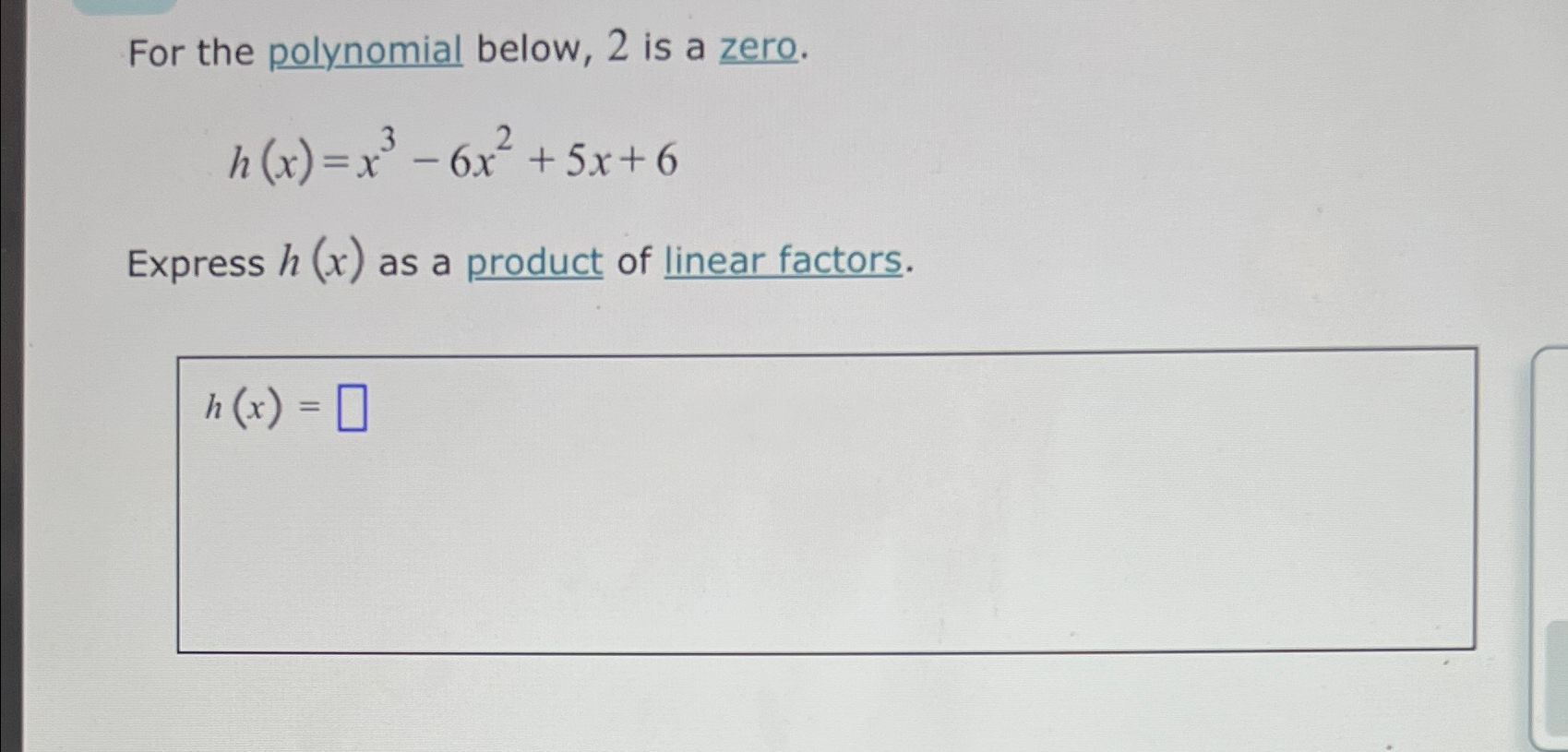 For the polynomial below, 2 ﻿is a | Chegg.com