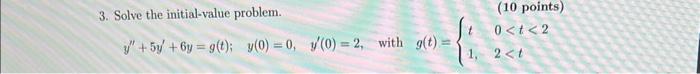 Solved 3. Solve the initial-value problem. (10 points) | Chegg.com