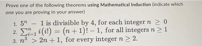Solved Prove one of the following theorems using | Chegg.com