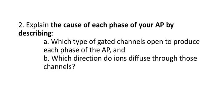 Solved 2. Explain the cause of each phase of your AP by | Chegg.com