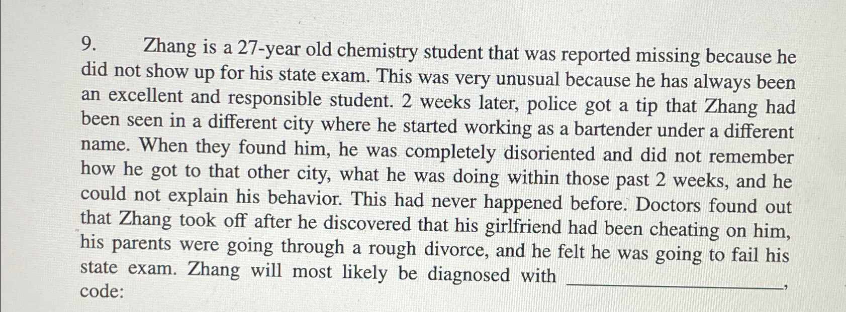 Solved Zhang is a 27-year old chemistry student that was | Chegg.com