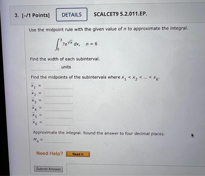 Solved 3. [-/1 Points] DETAILS Use the midpoint rule with | Chegg.com
