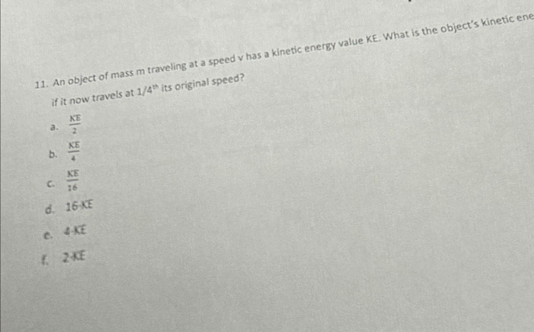 Solved An object of mass m ﻿traveling at a speed v ﻿has a | Chegg.com
