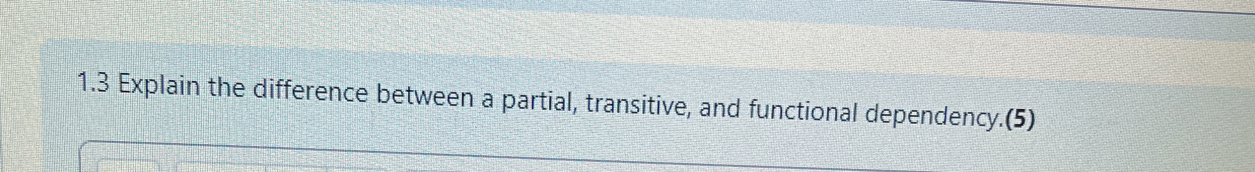Solved 1.3 ﻿Explain the difference between a partial, | Chegg.com