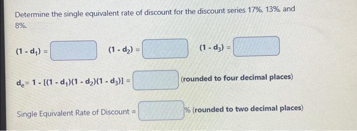 Solved Determine the single equivalent rate of discount for | Chegg.com