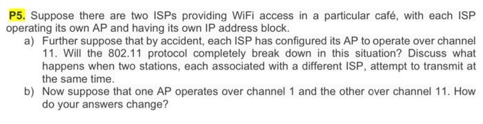 Solved P5. Suppose there are two ISPs providing WiFi access | Chegg.com