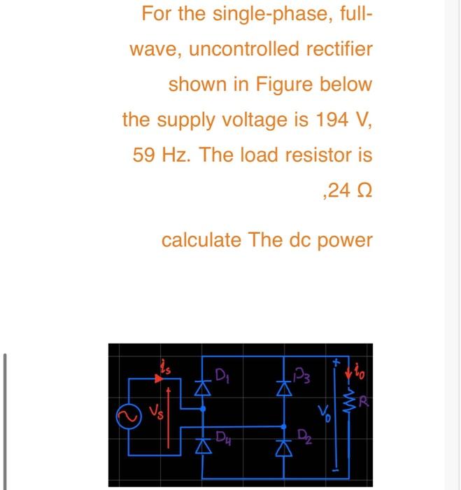 Solved For the half-wave rectifier the source is a sinusoid | Chegg.com