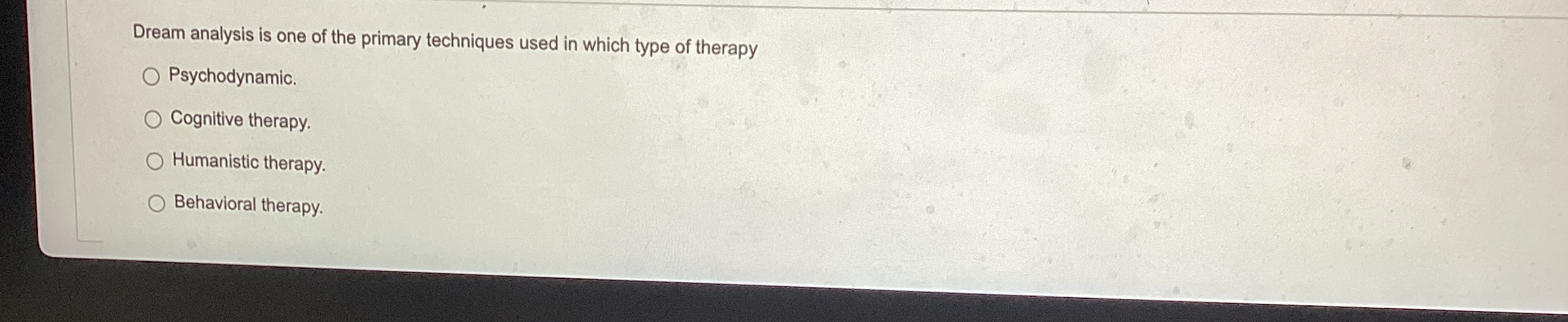 Solved Dream analysis is one of the primary techniques used | Chegg.com