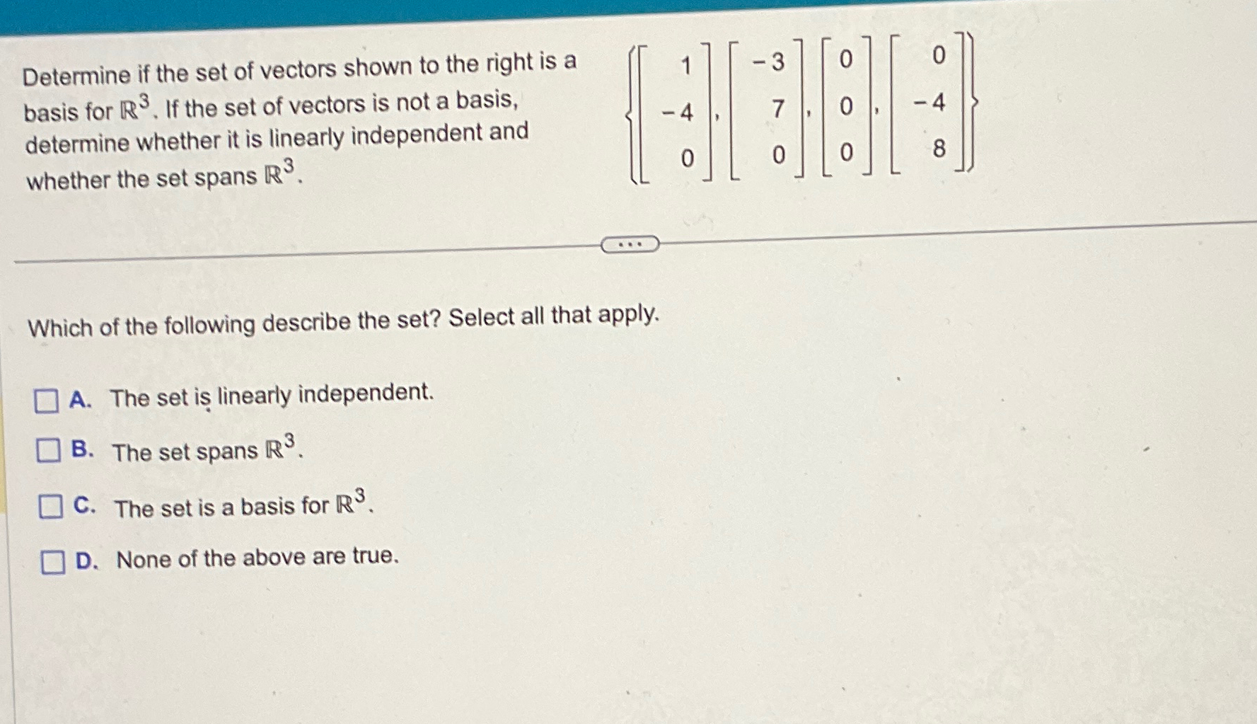 Solved Determine if the set of vectors shown to the right is | Chegg.com