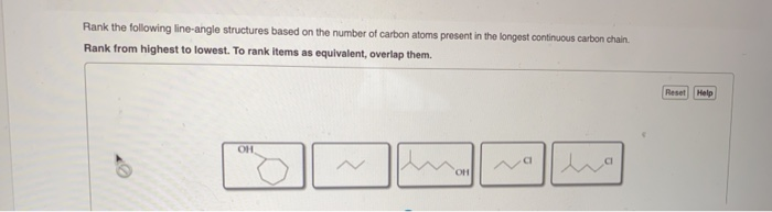Solved Rank the following line-angle structures based on the | Chegg.com