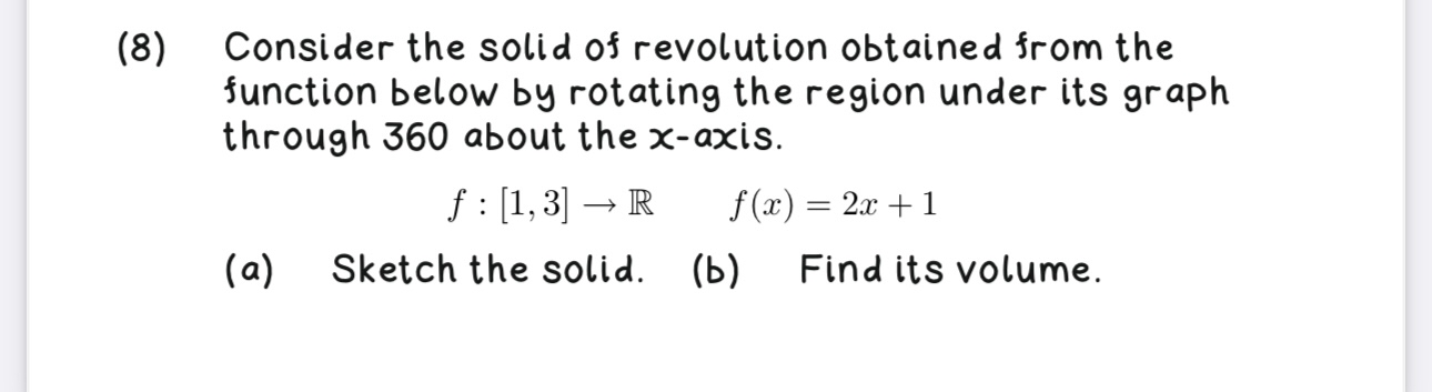 Solved (8) ﻿Consider the solid of revolution obtained from | Chegg.com