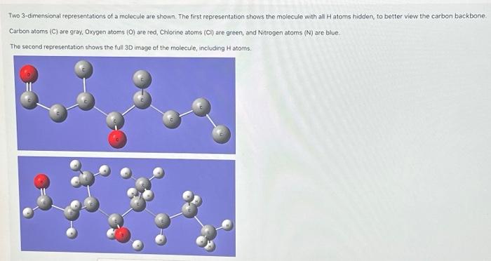 Solved Two 3-dimensional representations of a molecule are | Chegg.com