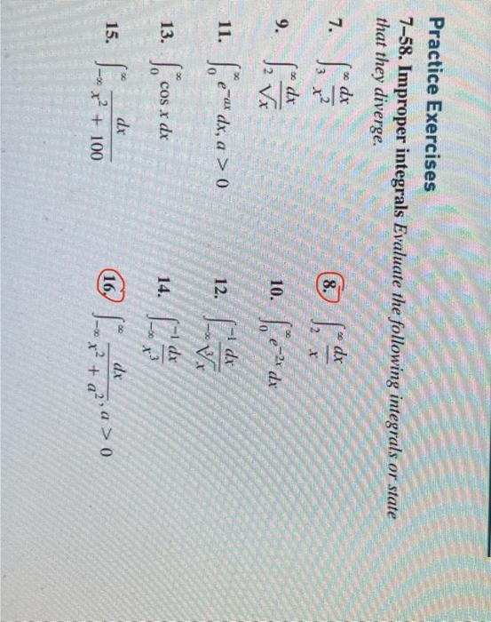 Solved Practice Exercises 7-58. Improper integrals Evaluate | Chegg.com