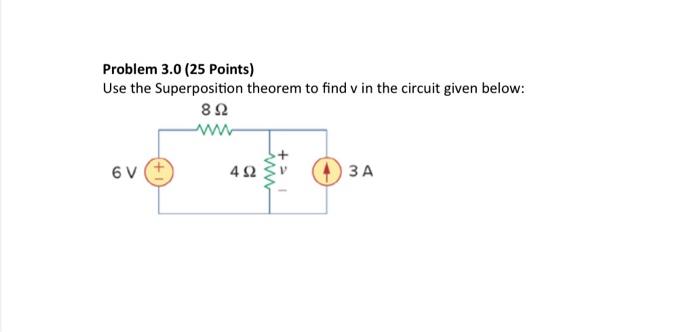 Solved Problem 3 0 25 Points Use The Superposition Theorem