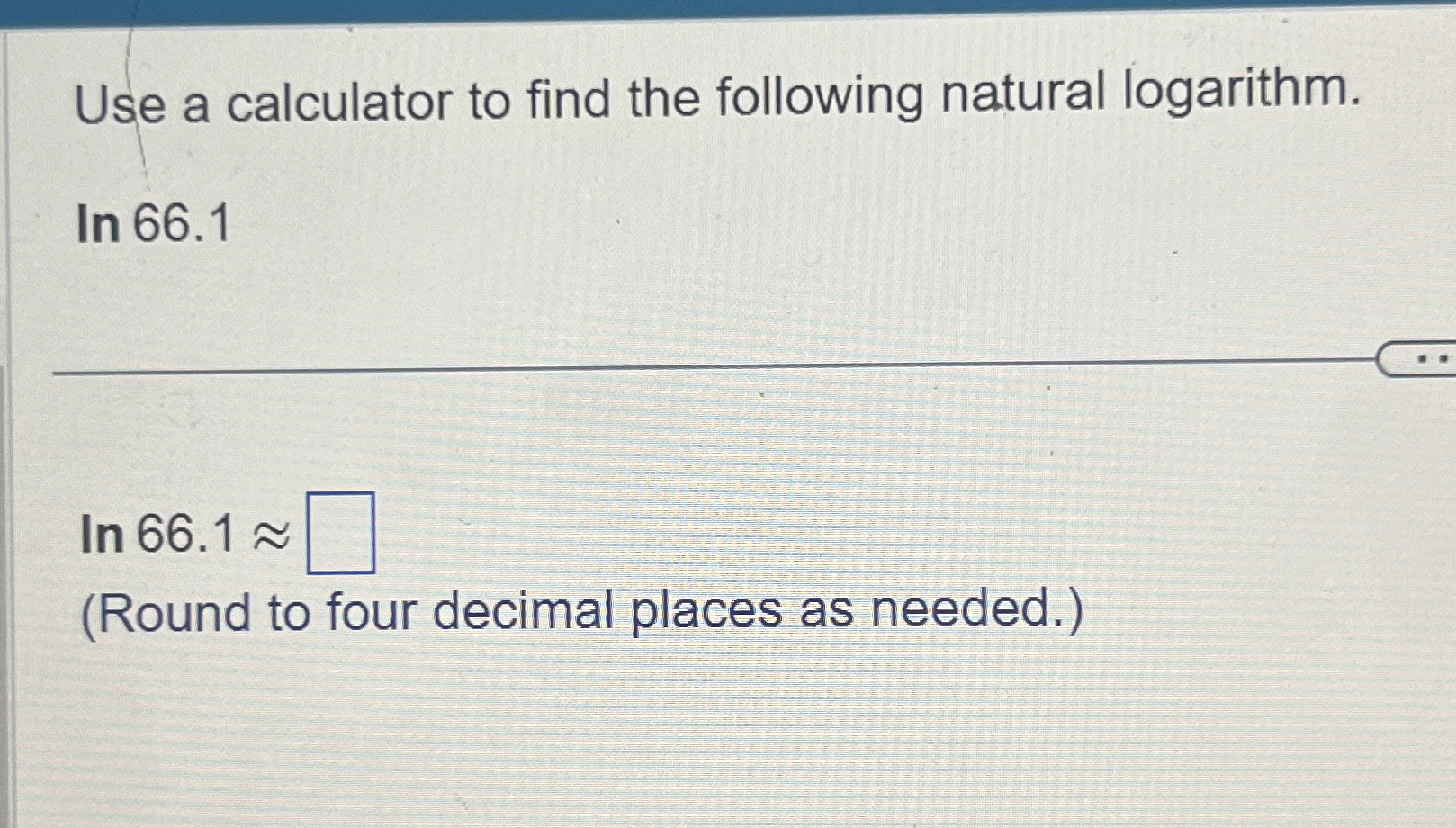 Solved Use a calculator to find the following natural | Chegg.com