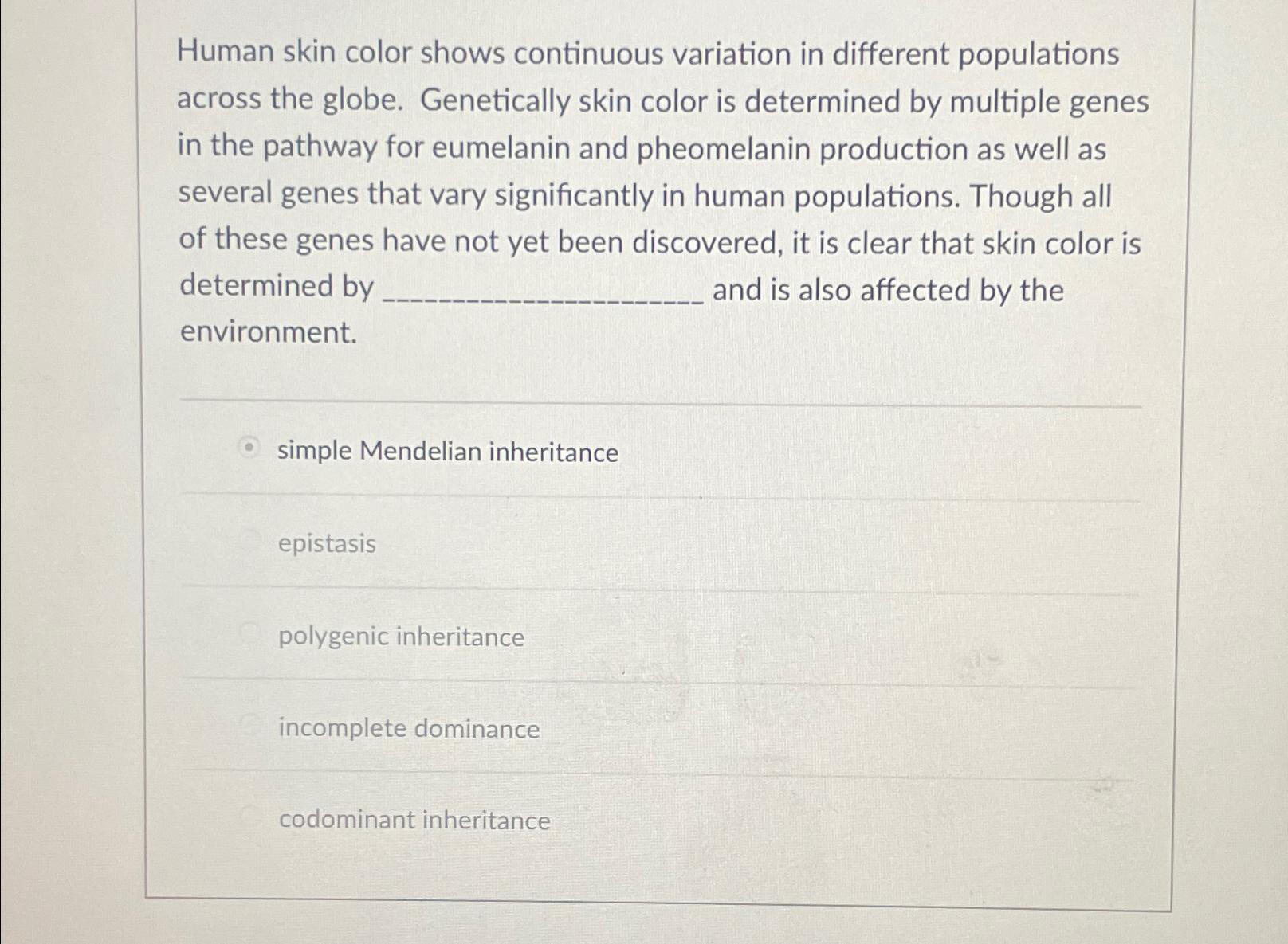 Solved Human skin color shows continuous variation in | Chegg.com