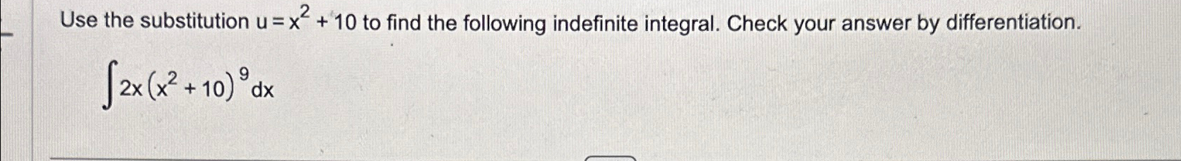 Solved Use the substitution u=x2+10 ﻿to find the following | Chegg.com