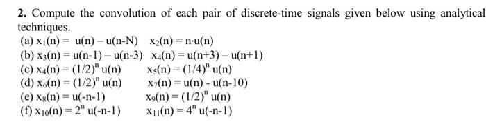 Solved 2. Compute the convolution of each pair of | Chegg.com