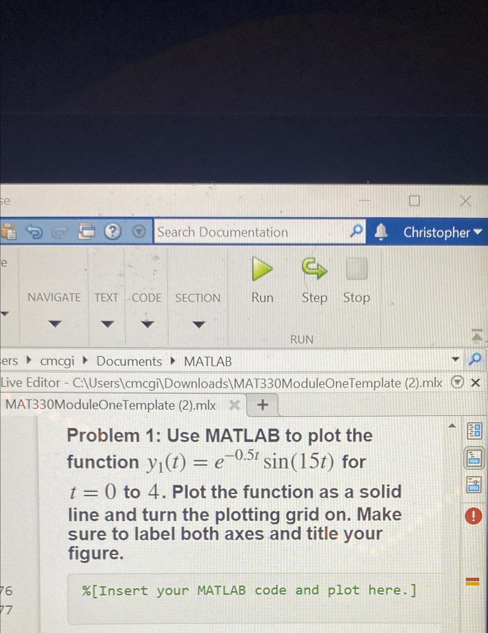 Solved How do I type the answer into MATLAB coding software? | Chegg.com