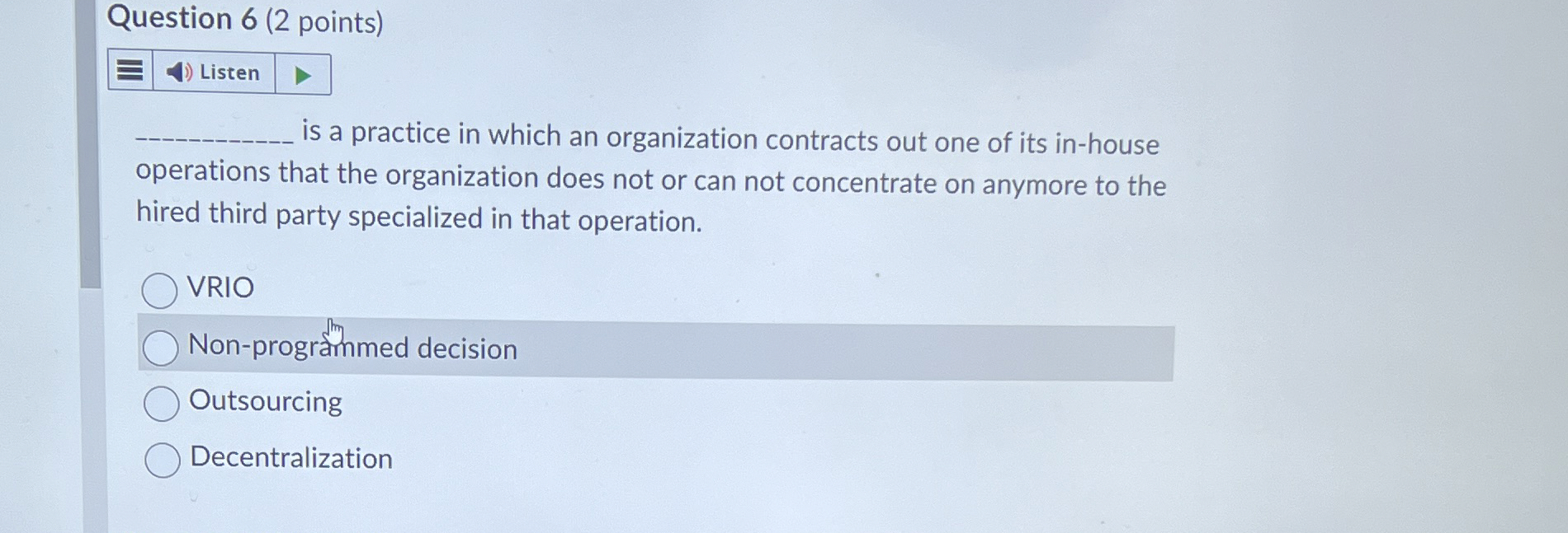Solved Question 6 (2 ﻿points)Listenq, ﻿is a practice in | Chegg.com