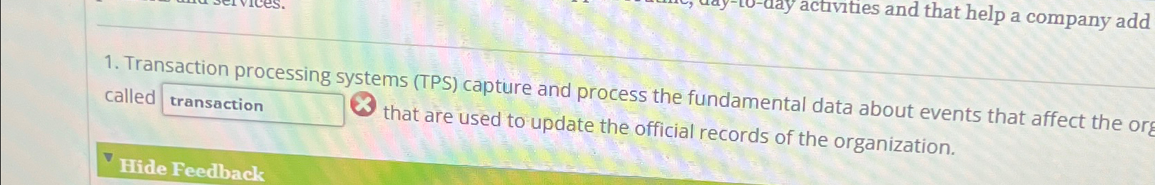 Solved Transaction processing svstems (TPS) ﻿capture and | Chegg.com
