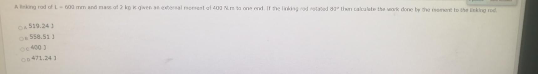 Solved A linking rod of L=600 mm and mass of 2 kg is given | Chegg.com