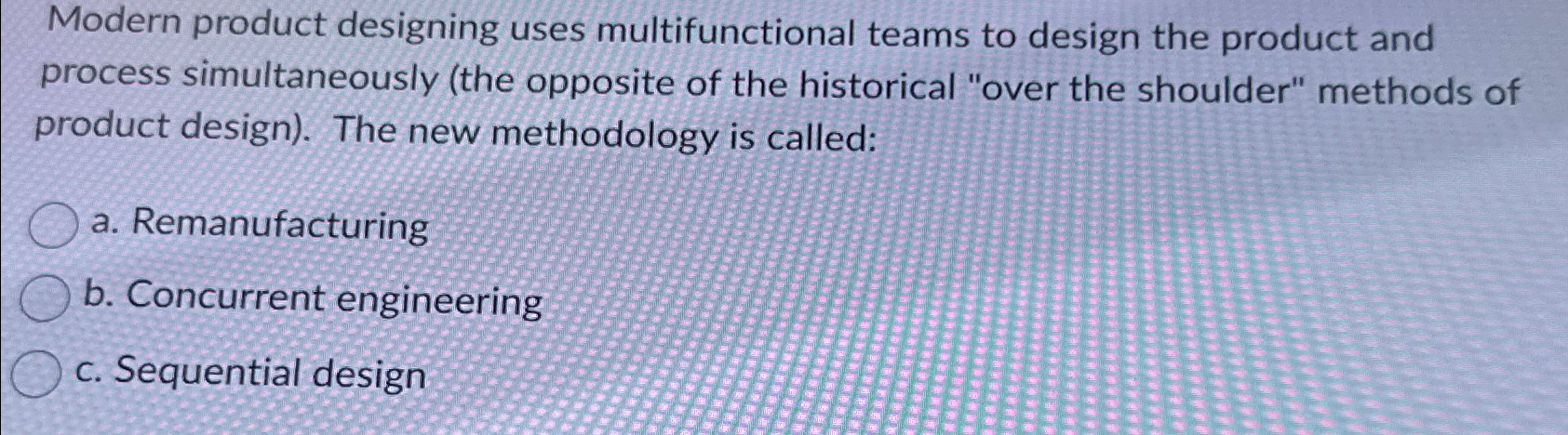 Solved Modern product designing uses multifunctional teams | Chegg.com