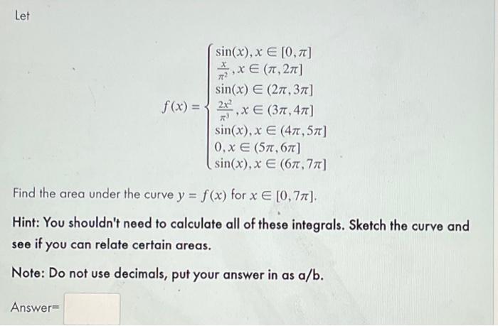 Solved Let sin(x), x = [0, π] XE (π, 2π] Answer= 7² sin(x) E | Chegg.com