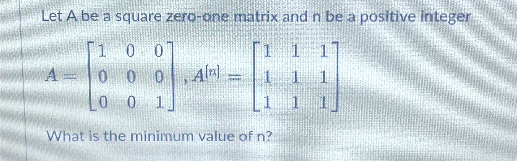 Solved Let A ﻿be a square zero-one matrix and n ﻿be a | Chegg.com