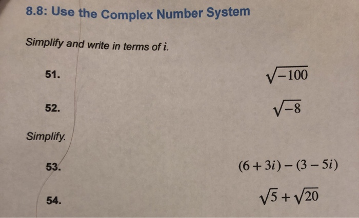 Solved 8.8: Use the Complex Number System Simplify and write | Chegg.com