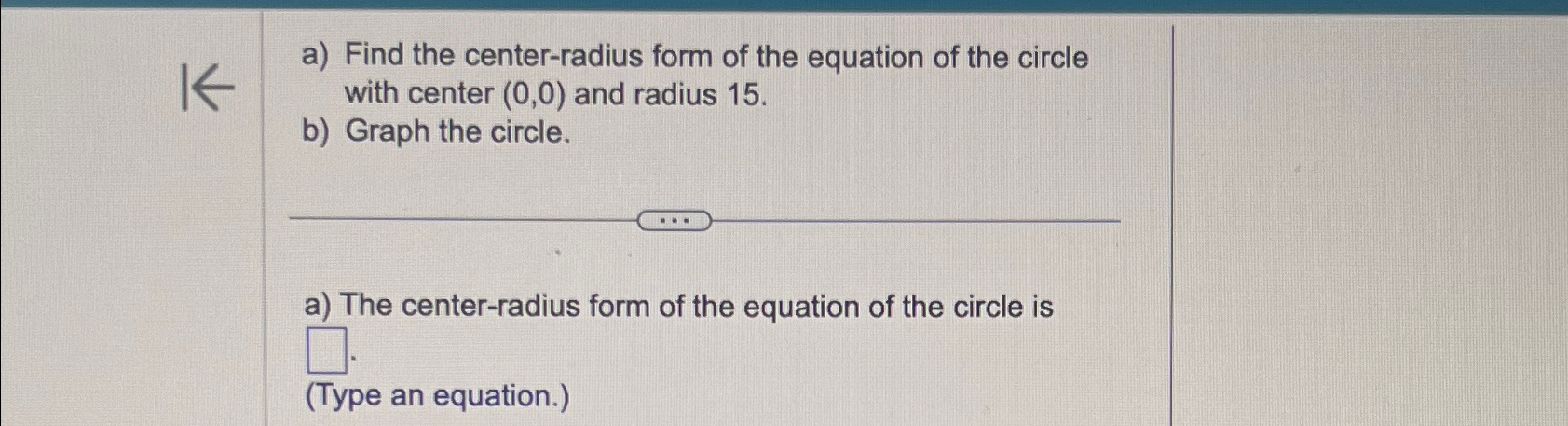 Solved a) ﻿Find the center-radius form of the equation of | Chegg.com