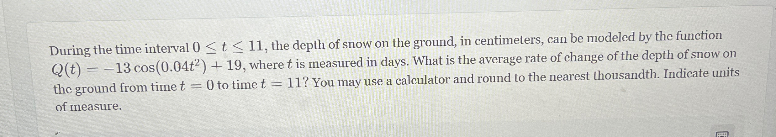 Solved During the time interval 0≤t≤11, ﻿the depth of snow | Chegg.com