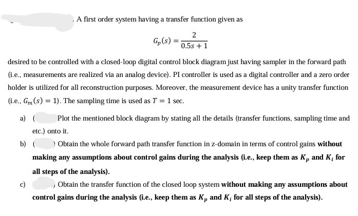 Solved A first order system having a transfer function given | Chegg.com