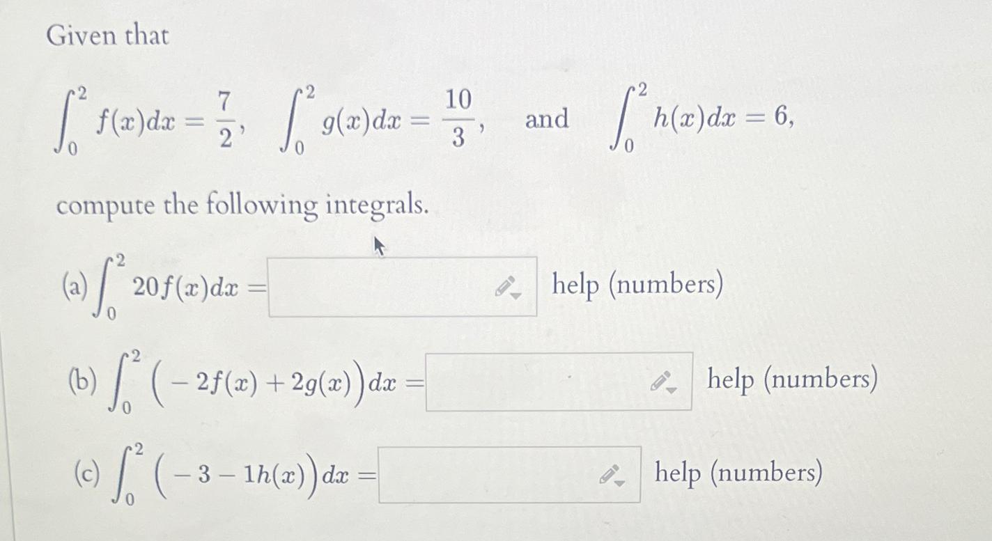Solved Given that∫02f(x)dx=72,∫02g(x)dx=103, ﻿and | Chegg.com