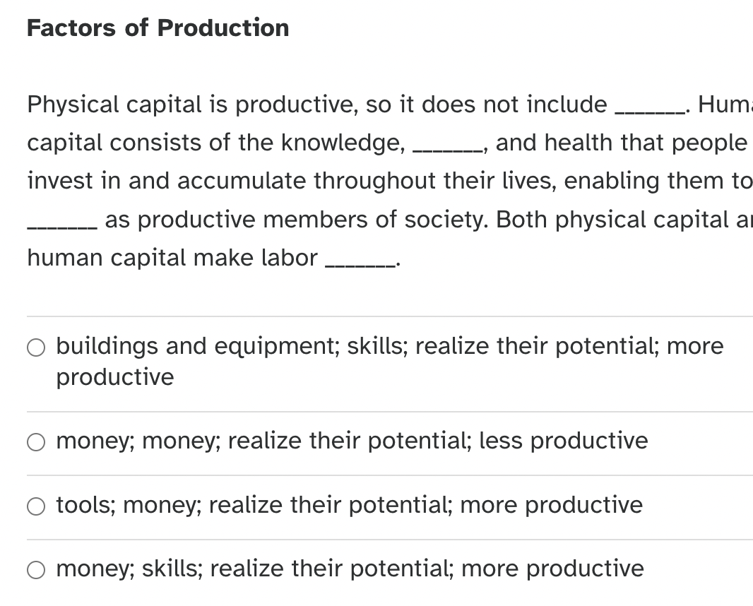 Solved Factors of ProductionPhysical capital is productive, | Chegg.com