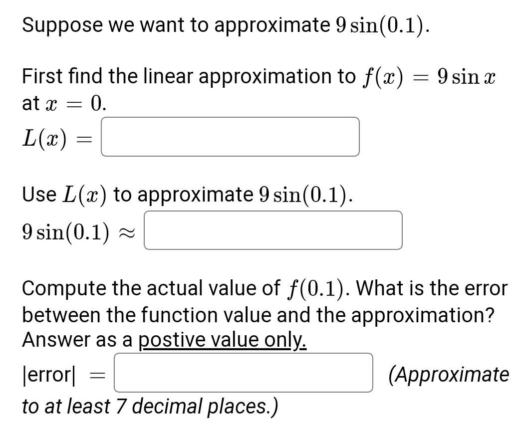 Solved Suppose we want to approximate 9 sin(0.1). - 9 sin x | Chegg.com
