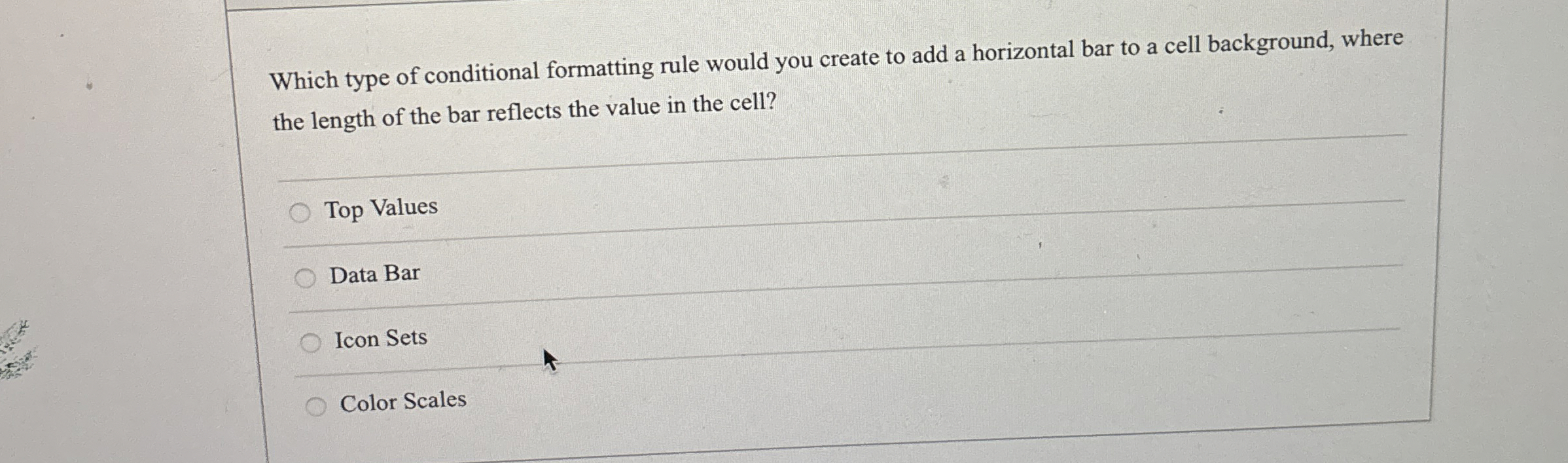 Solved Which type of conditional formatting rule would you | Chegg.com