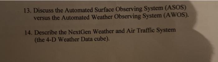 Solved 13. Discuss the Automated Surface Observing System | Chegg.com