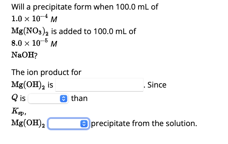 Solved Will a precipitate form when 100.0mL | Chegg.com