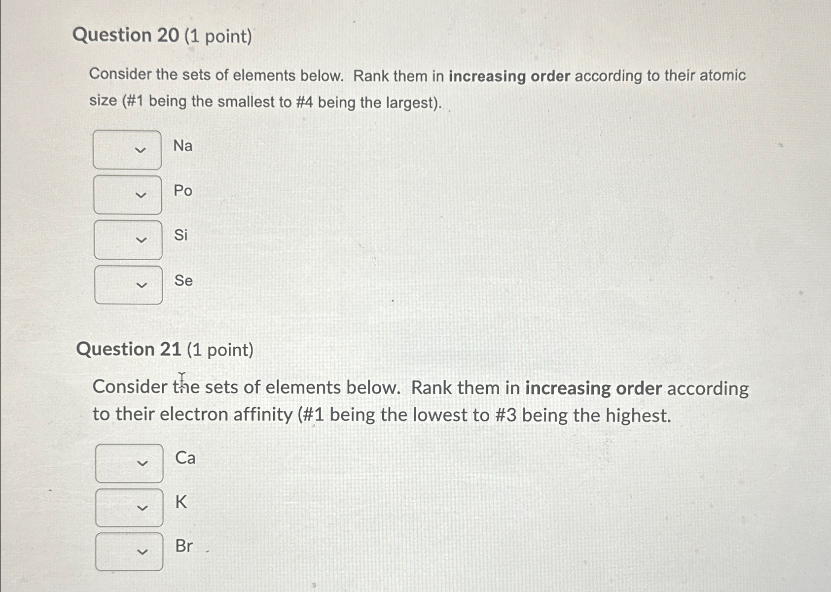 Solved Question 20 (1 ﻿point)Consider the sets of elements | Chegg.com