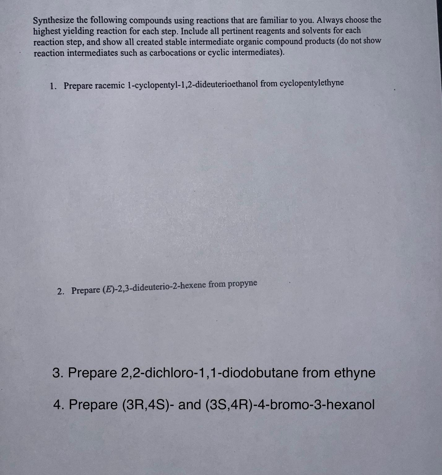 Solved Synthesize the following compounds using reactions | Chegg.com