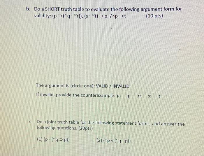 Solved b. Do a SHORT truth table to evaluate the following | Chegg.com
